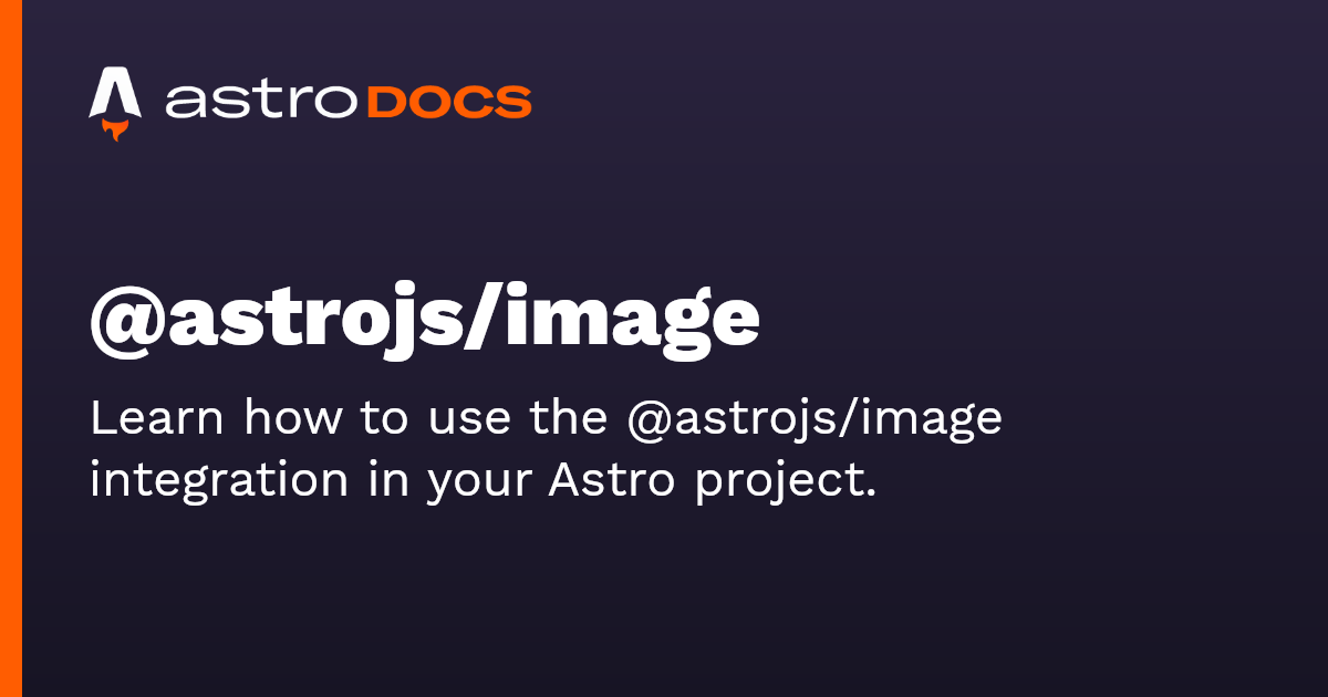 @astrojs/image 🚀 Astro Documentation