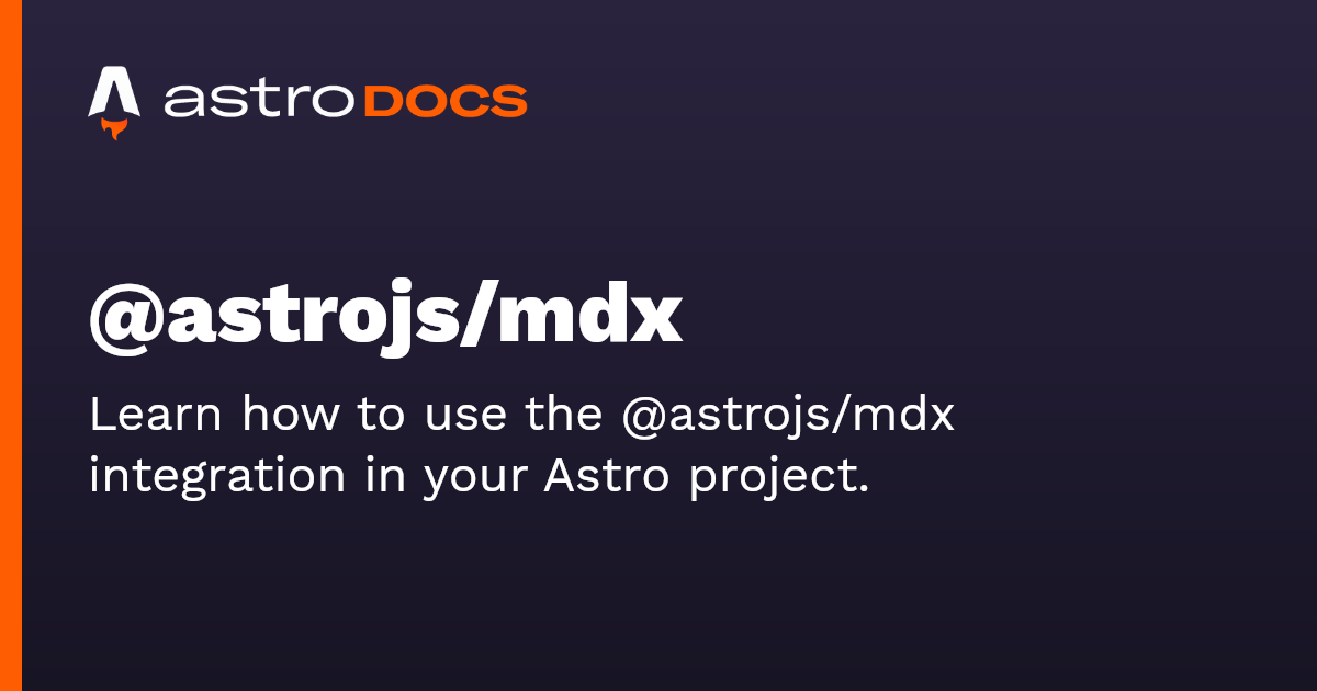 @astrojs/mdx 🚀 Astro Documentation