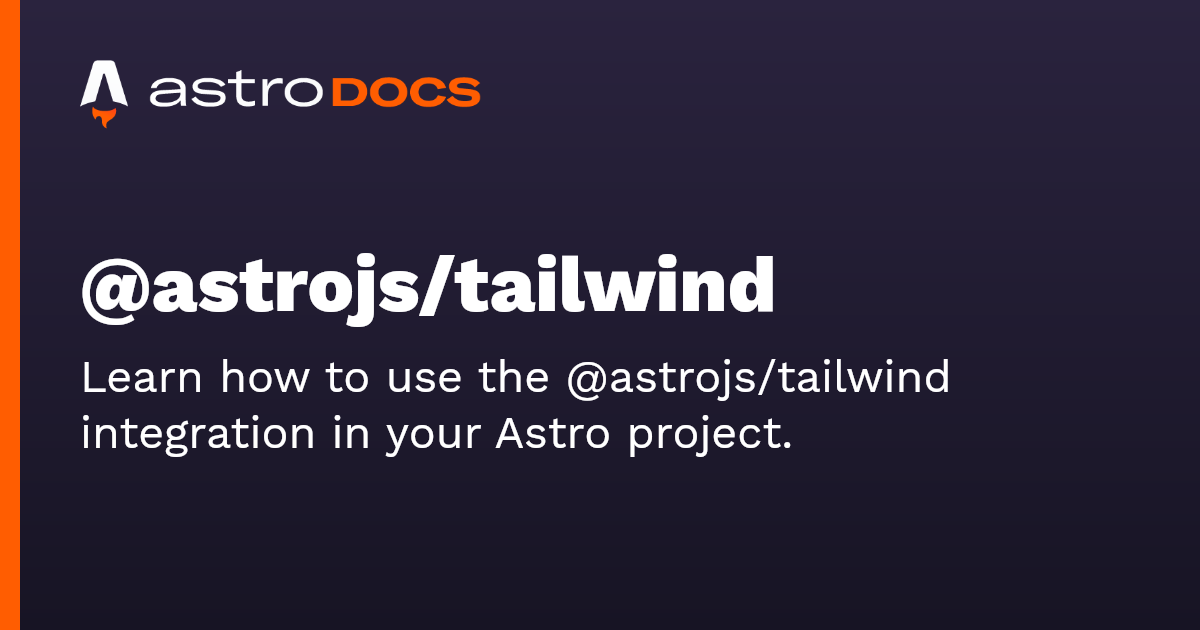 @astrojs/tailwind 🚀 Astro Documentation