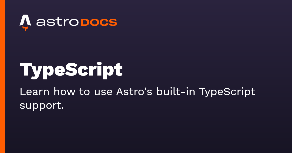 Typescript ๐ Astro Documentation