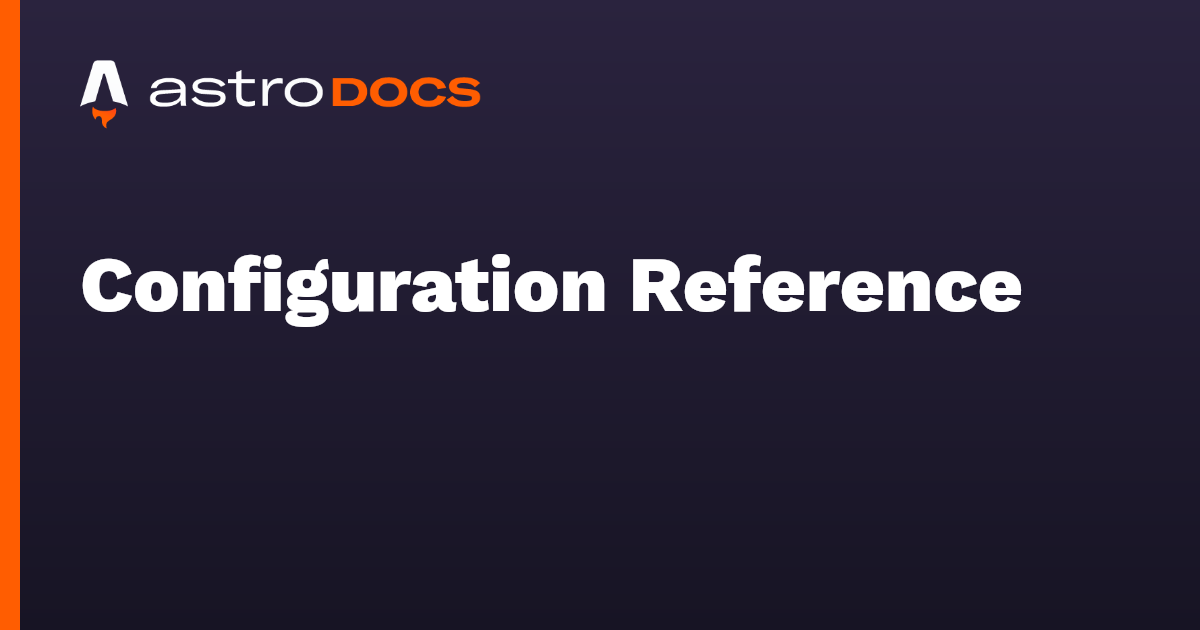 Configuration Reference 🚀 Astro Documentation